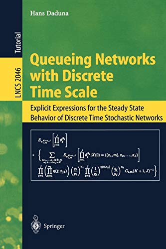 Queueing Networks With Discrete Time Scale Explicit Expressions For