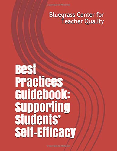 Best Practices Guidebook: Supporting Students’ Self-Efficacy ...