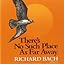 There's no such place as far away: Richard Bach: 9780440087809: Amazon ...