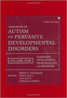 Handbook of Autism and Pervasive Developmental Disorders, Volume 1 ...