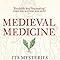 Medieval Medicine: Its Mysteries and Science: Amazon.co.uk: Mount, Toni ...