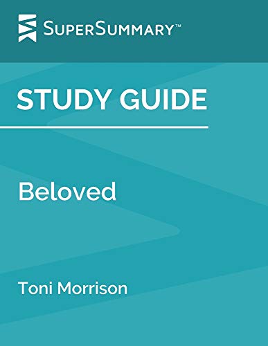 Study Guide: Beloved by Toni Morrison (SuperSummary): SuperSummary ...