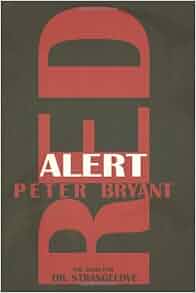 Amazon.com: Red Alert (9781596545816): Peter George: Books