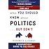 What You Should Know About Politics . . . But Don't: A Non-Partisan ...