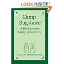 Camp Bug Juice: A Bookworm's Camp Adventure (Volume 1): Brittany ...