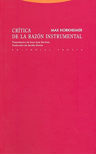 Critica de la razon instrumental / Critique of instrumental reason ...