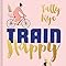Train Happy: An Intuitive Exercise Plan for Every Body: Rye, Tally ...