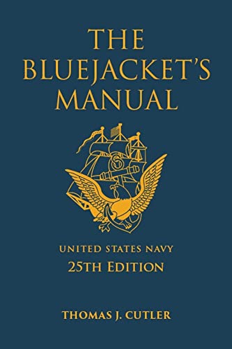 The Bluejacket's Manual, 25th Edition (Blue & Gold Professional Series ...