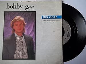 Bobby Gee - BOBBY GEE Big Deal UK 7" 45 - Amazon.com Music