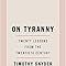 On Tyranny: Twenty Lessons from the Twentieth Century: Timothy Snyder ...