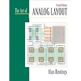 The Art of Analog Layout: Hastings, Alan, Hastings, Roy Alan ...
