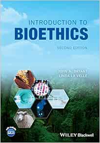 Introduction to Bioethics, 2nd Edition: 9781118719596: Medicine ...