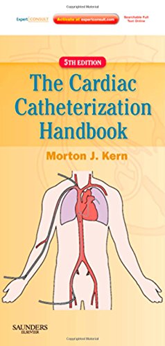 The Cardiac Catheterization Handbook (Expert Consult): Kern MD MSCAI ...