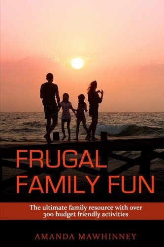 Book review of Frugal Family Fun - Readers' Favorite: Book Reviews and ...