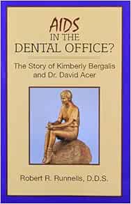 AIDS in the Dental Office? the Story of Kimberly Bergalis & Dr. David ...