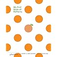 My First Book of Patterns: George, Bobby, George, June, Kim, Boyoun ...