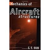 Mechanics of Aircraft Structures: Sun, C. T.: 9780471699668: Amazon.com ...