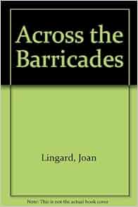 Amazon.com: Across the Barricades (9780525662808): Joan Lingard: Books