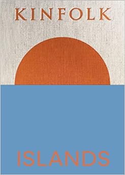 Kinfolk Islands (Kinfolk Adventures): Burns, John: 9781648291524 ...
