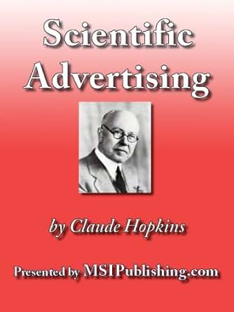 Amazon.com: Scientific Advertising eBook: Claude Hopkins: Kindle Store