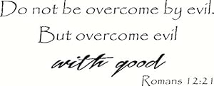 Amazon.com: Romans 12:21 Wall Art, Do Not Be Overcome By Evil, but ...