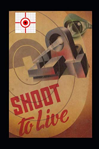 Shoot to Live: Presenting the Johnson Method of Musketry - Want It All