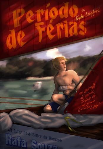 PERÍODO DE FÉRIAS: de Kyle Langford (Diário de um Jovem (Príncipe) Gay) - eBook, Resumo, Ler ...