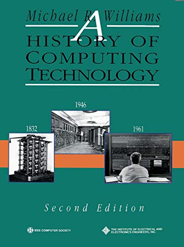 A History of Computing Technology, 2nd Edition: Williams, Michael R ...