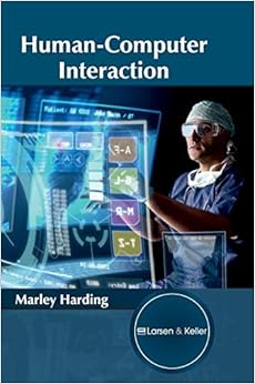 Human-Computer Interaction: Harding, Marley: 9781635491456: Amazon.com ...
