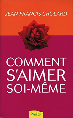comment s'aimer soi même