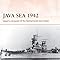 Java Sea 1942: Japan's conquest of the Netherlands East Indies ...