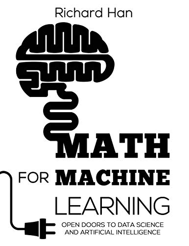 Amazon.com: Math for Machine Learning: Open Doors to Data Science and ...