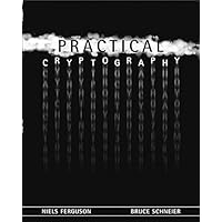 Cryptography Engineering: Design Principles and Practical Applications: Ferguson, Niels ...