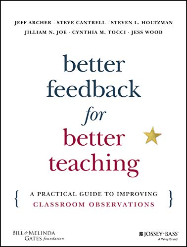 Better Feedback for Better Teaching: A Practical Guide to Improving ...