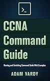 Todd Lammle's CCNA IOS Commands Survival Guide: Todd Lammle: 9780470175606: Amazon.com: Books