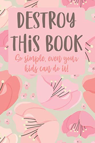 Free Download: Destroy This Book So Simple, Even Your Kids Can Do it ...