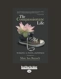 Field Notes on the Compassionate Life: A Search for the Soul of ...