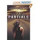 Amazon.com: Partials (Partials Sequence) (9780062071057): Dan Wells: Books