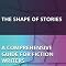 The Shape of Stories: A Comprehensive Guide for Fiction Writers: Abram ...