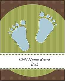 Child Health Record Book: Children's Healthcare Information Book ...