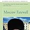 Amazon.com: Moscow Farewell: 9780595167289: Feifer, George: Books