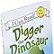 Amazon.com: Digger the Dinosaur (My First I Can Read): 9780062222213 ...