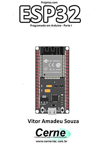 Projetos Com Esp32 Programado Em Arduino Parte I Ebook Resumo Ler Online E Pdf Por Souza
