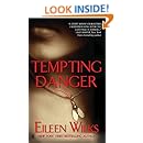 Tempting Danger (The World of the Lupi, Book 1): Eileen Wilks: 9780425198780: Amazon.com: Books