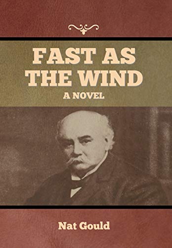 Amazon.com: Fast as the Wind: 9781636374680: Gould, Nat: Books