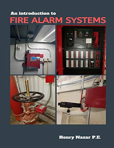 An Introduction to Fire Alarm Systems: Nazar P.E., Henry, Nazar, Nakle ...