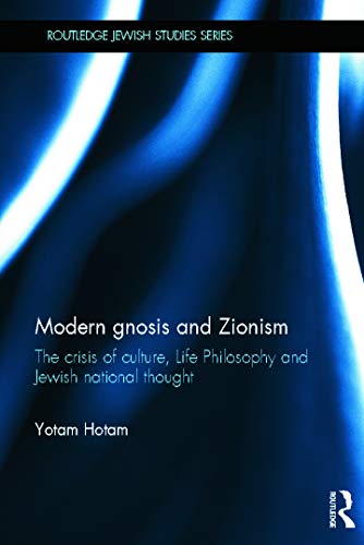 Amazon.com: Modern Gnosis and Zionism: The Crisis of Culture, Life ...