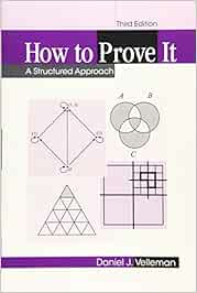 How to Prove It: A Structured Approach: Velleman, Daniel J ...