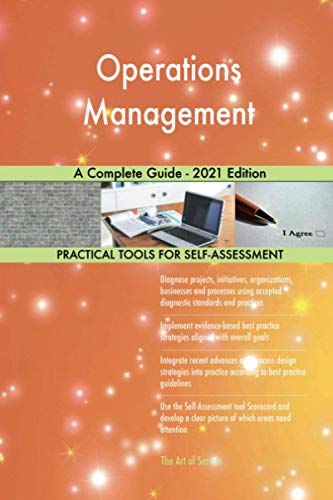 Operations Management A Complete Guide - 2021 Edition: The Art of ...
