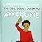 The Kids' Guide to Staying Awesome and In Control: Simple Stuff to Help ...